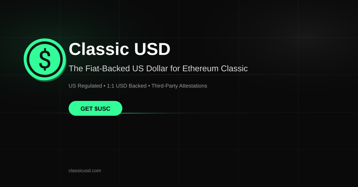 Classic USD | The Fiat-Backed US Dollar for Ethereum Classic